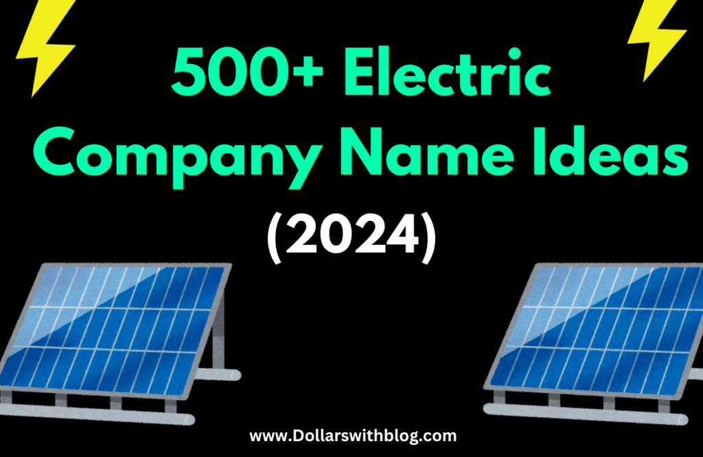 500+ Famous Electric Company Name Ideas in 2025