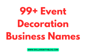 897+ Unique Decoration Business Name Ideas - 2025